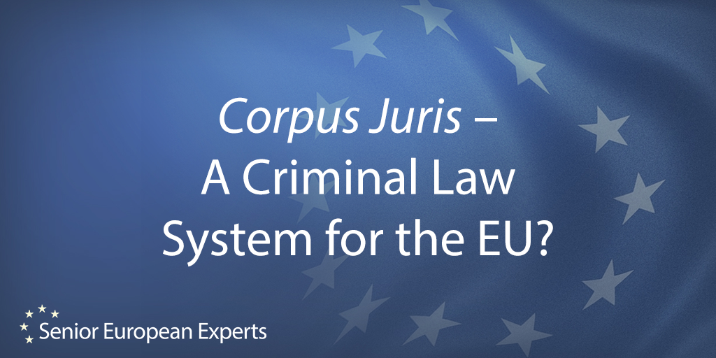 European & International Analysts Group Corpus Juris – A Criminal Law ...