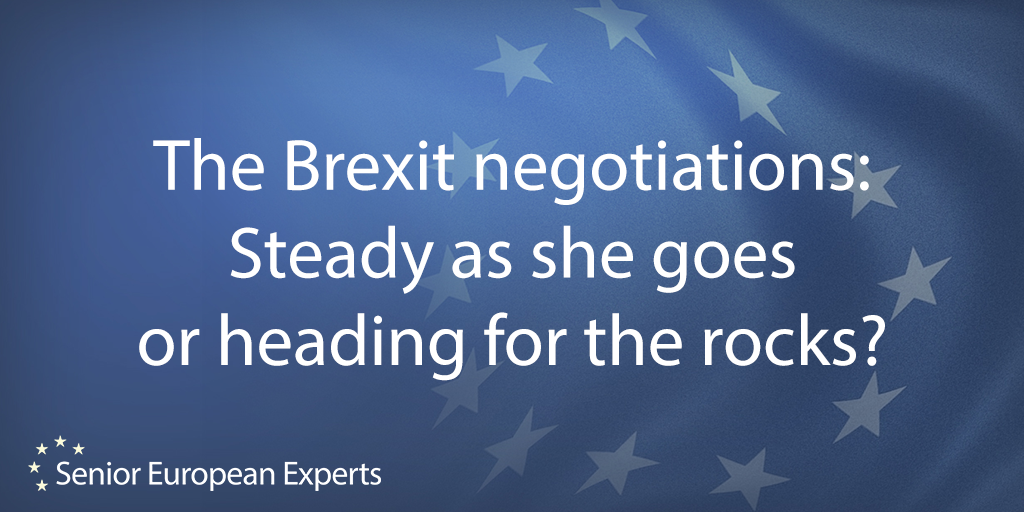 European & International Analysts Group The Brexit Negotiations: Steady ...