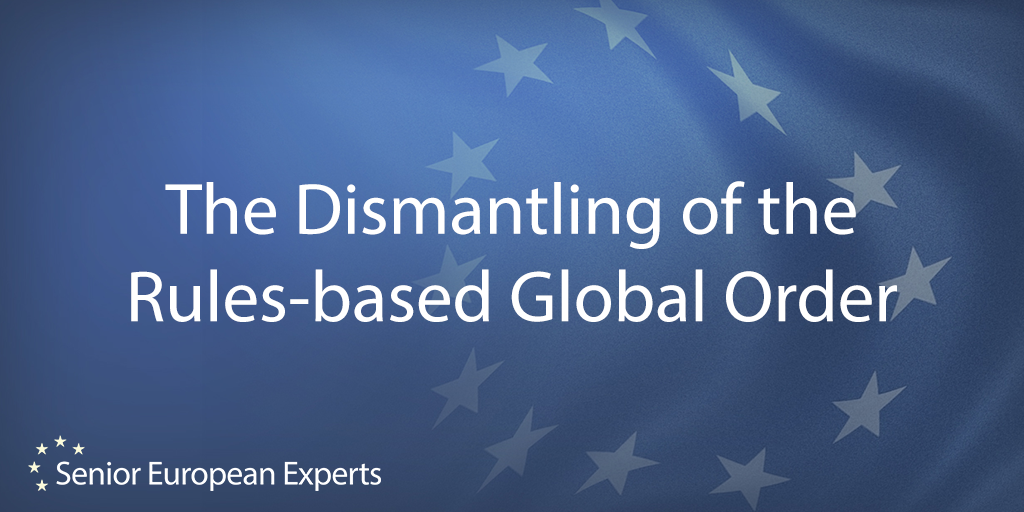 European & International Analysts Group The Dismantling of theRules ...